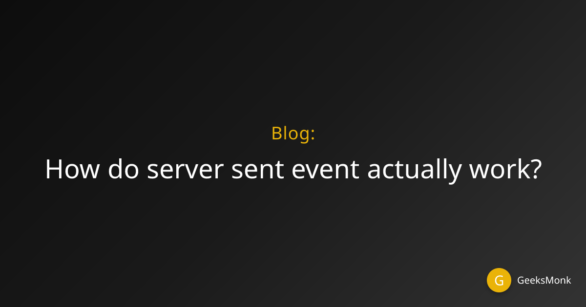 How do server sent event actually work?